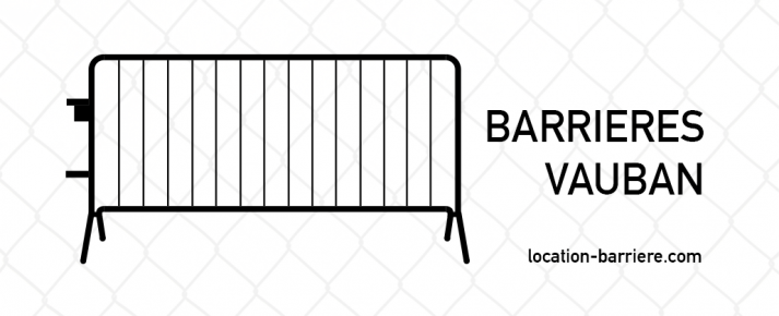 Barrières VAUBAN – LOCATION-BARRIERE